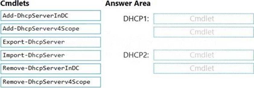 Which Two Powershell Cmdlets Should You Run On Dhcp1 And Which Two Powershell Cmdlets Should